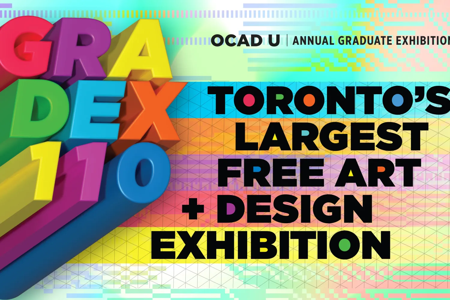 GradEx 110 – Toronto’s largest free art and design exhibition returns May 7 to 11 | OCAD University